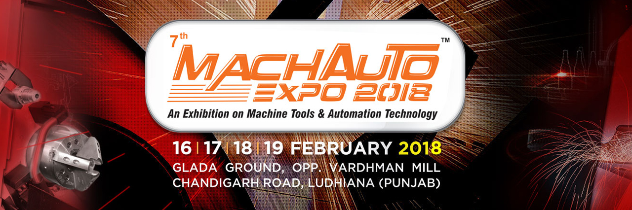 MachAuto Expo 2018- India's Largest Machine Tools Exhibition in Ludhiana