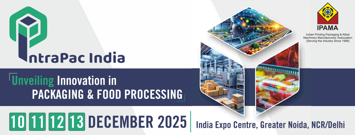 IntraPac India 2025- Packaging & Food Processing Exhibition in India ...